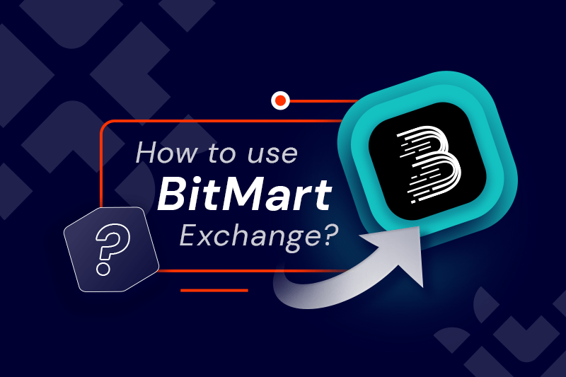 How to use the BitMart exchange | Probinex